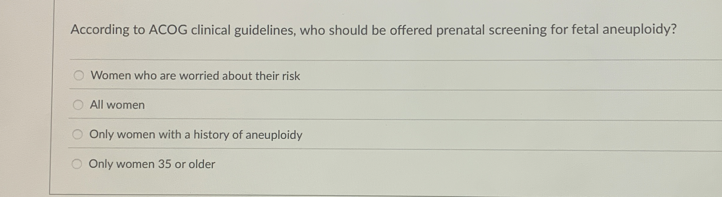 Solved According to ACOG clinical guidelines, who should be | Chegg.com