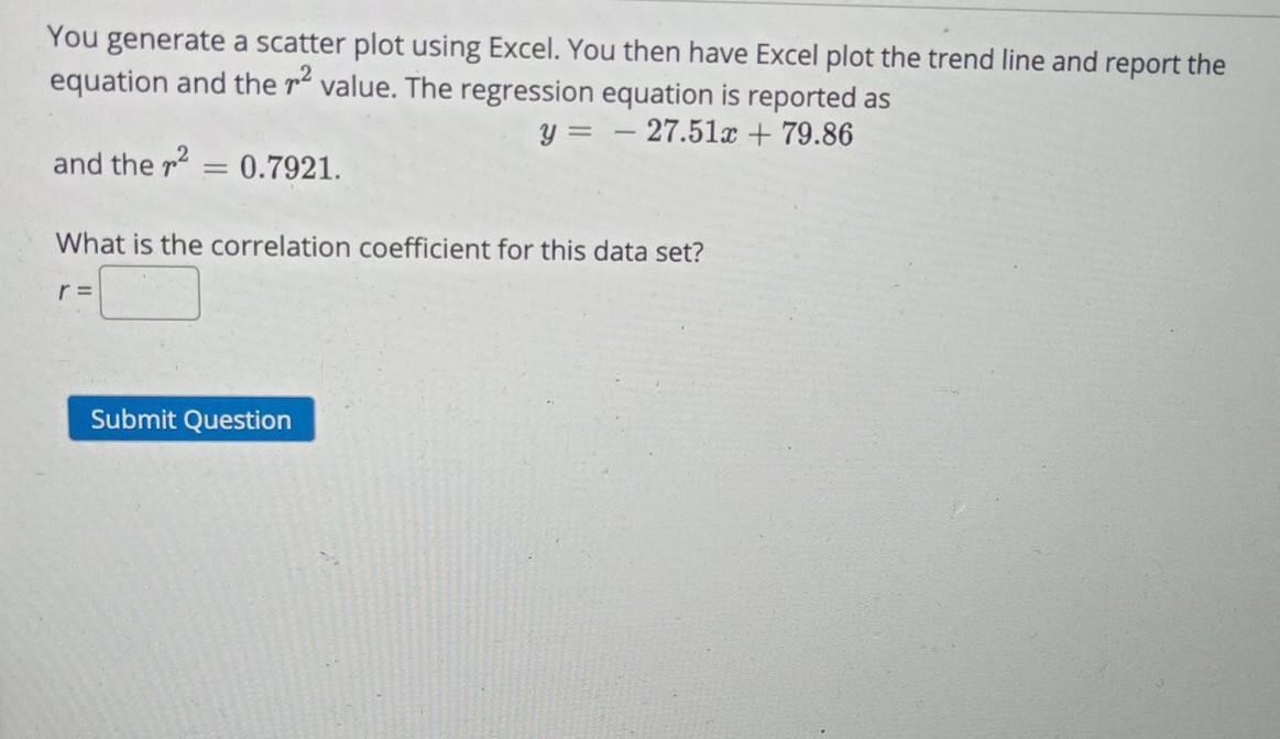 Solved You generate a scatter plot using Excel. You then | Chegg.com