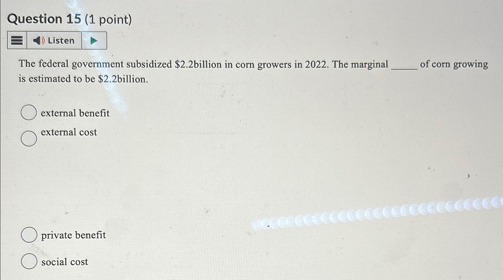 Solved Question 15 (1 ﻿point)ListenThe federal government | Chegg.com