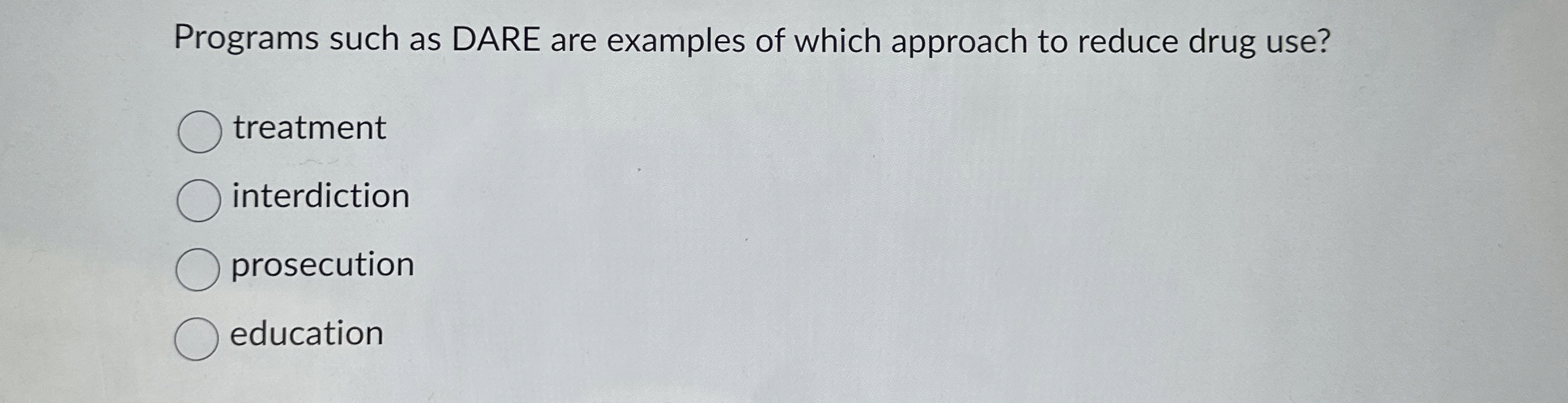 Solved Programs such as DARE are examples of which approach | Chegg.com