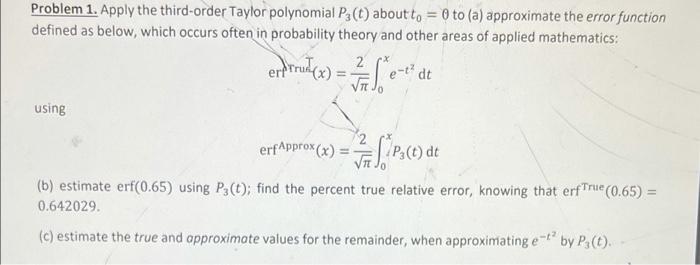 Solved Problem 1. Apply the third-order Taylor polynomial P3 | Chegg.com