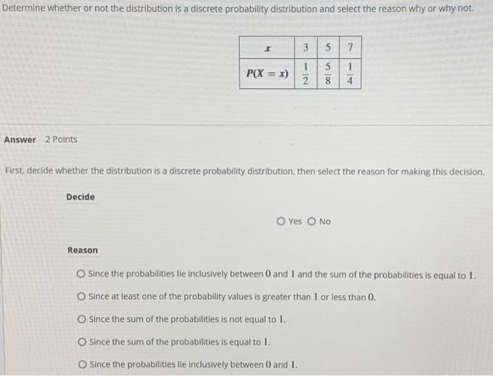 Solved Determine whether or not the distribution is a | Chegg.com