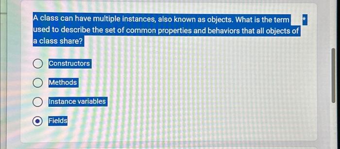 Solved A class can have multiple instances, also known as | Chegg.com