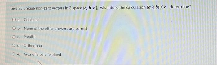 Solved Given 3 unique non-zero vectors in 2 space \\( | Chegg.com