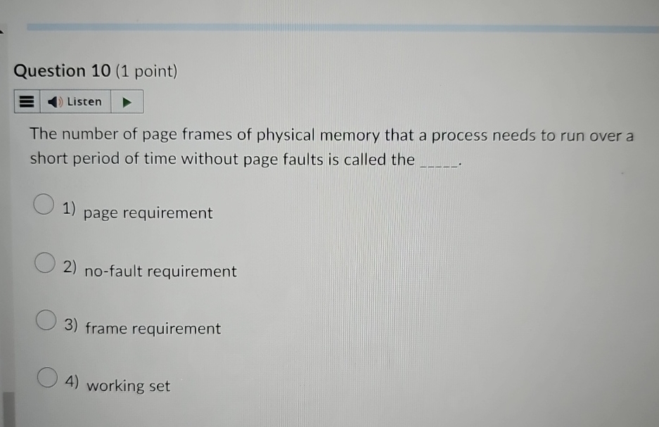 Solved Question 10 (1 ﻿point)ListenThe number of page frames | Chegg.com