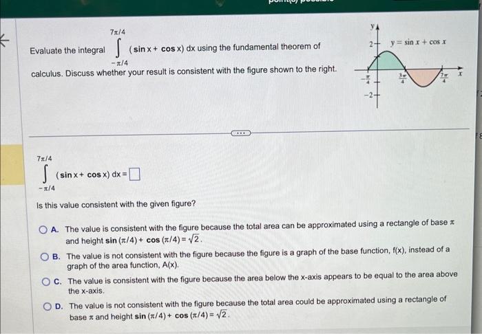 Solved Evaluate the integral ∫−π/4(sinx+cosx)dx using the | Chegg.com