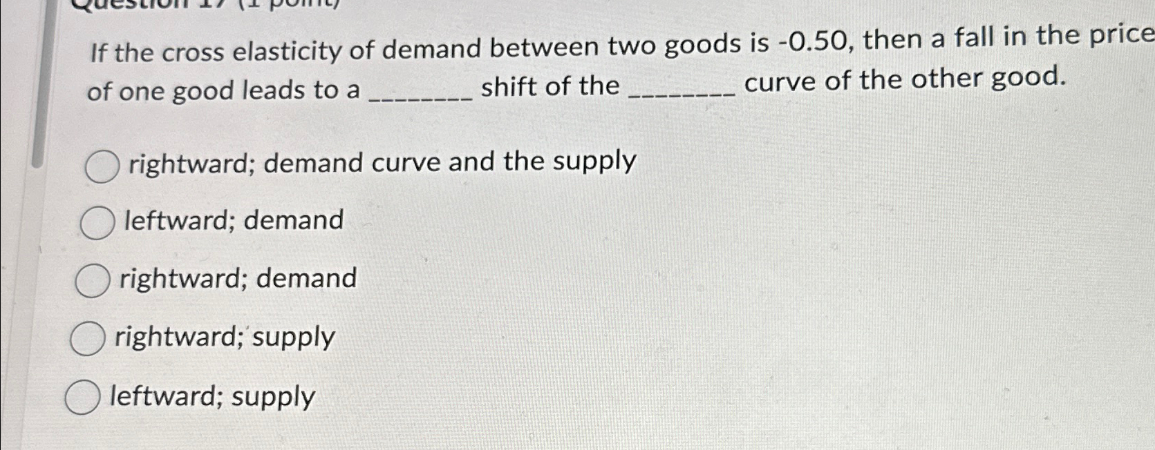 Solved If the cross elasticity of demand between two goods | Chegg.com