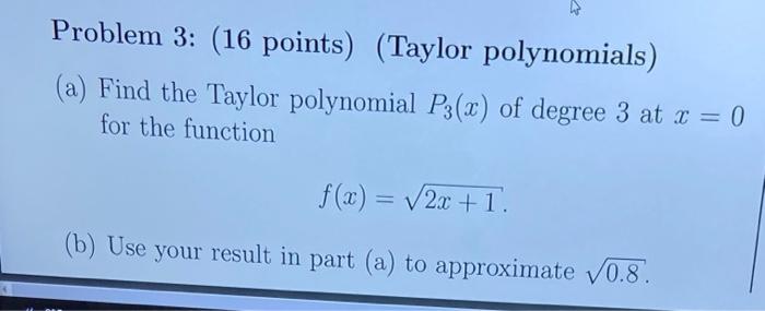 Solved (a) Find the Taylor polynomial P3(x) of degree 3 at | Chegg.com