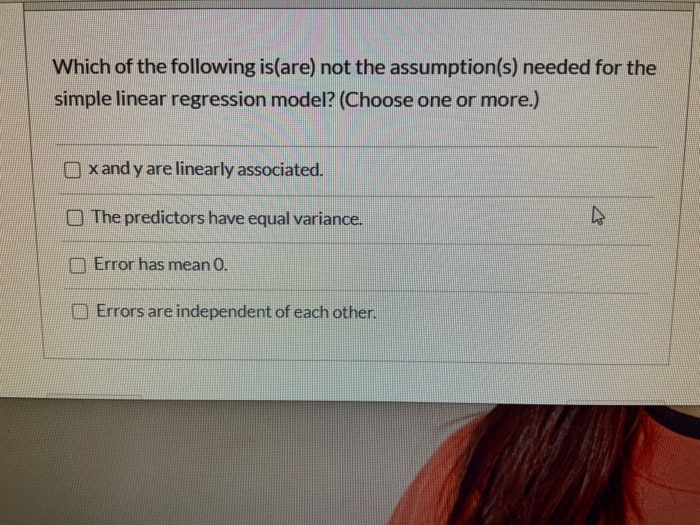 Solved Which of the following is(are) not the assumption(s) | Chegg.com