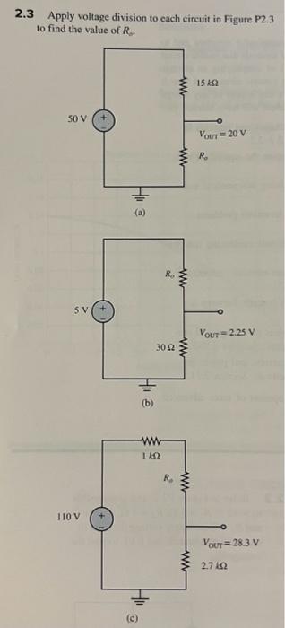 Solved 2.3 Apply voltage division to each circuit in Figure | Chegg.com