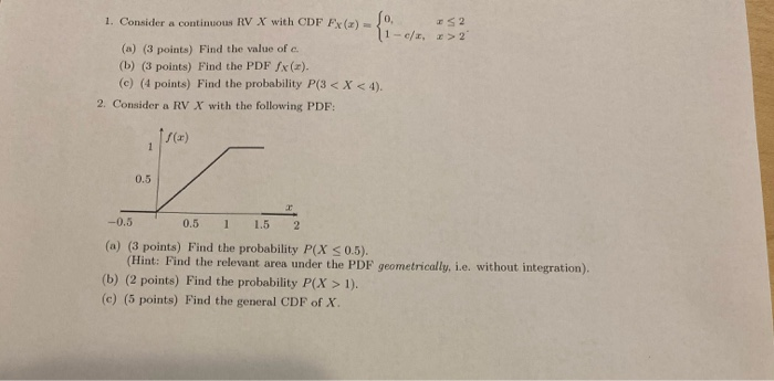 Solved (o 1-e/x, > 2 1. Consider a continuous RV X with CDF | Chegg.com