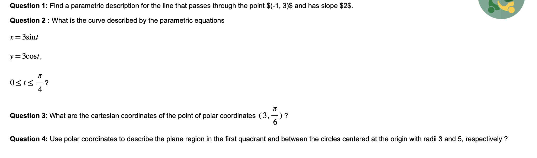 Solved Question 1: Find a parametric description for the | Chegg.com