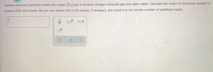 Solved Gaseous ammonia chemically reacts with oxygen (O2) | Chegg.com