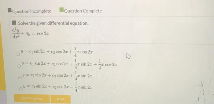 Solved Question Incomplete Question Complete Solve the given | Chegg.com