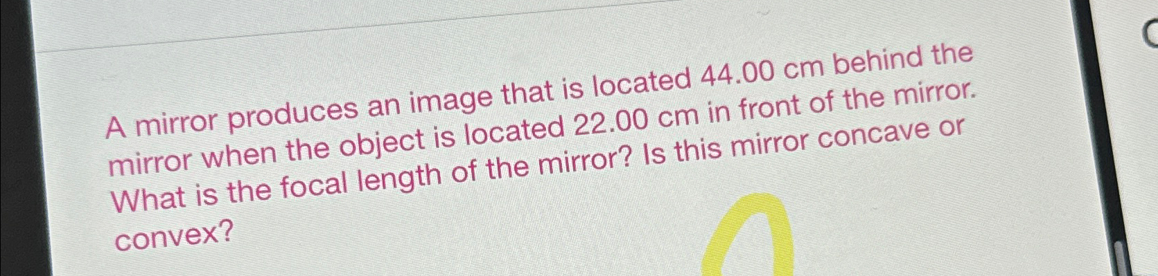 Solved A mirror produces an image that is located 44.00cm | Chegg.com
