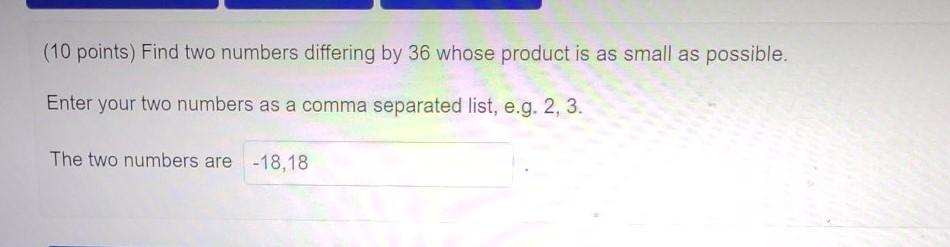 Solved (10 points) Find two numbers differing by 36 whose | Chegg.com