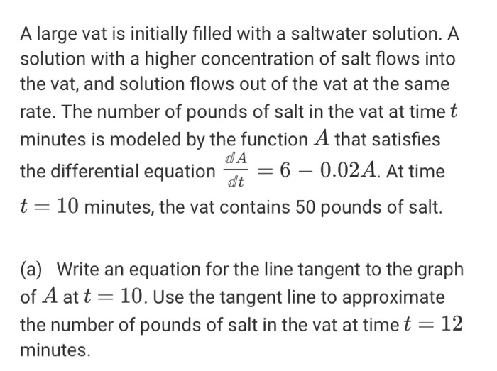 Solved A large vat is initially filled with a saltwater | Chegg.com