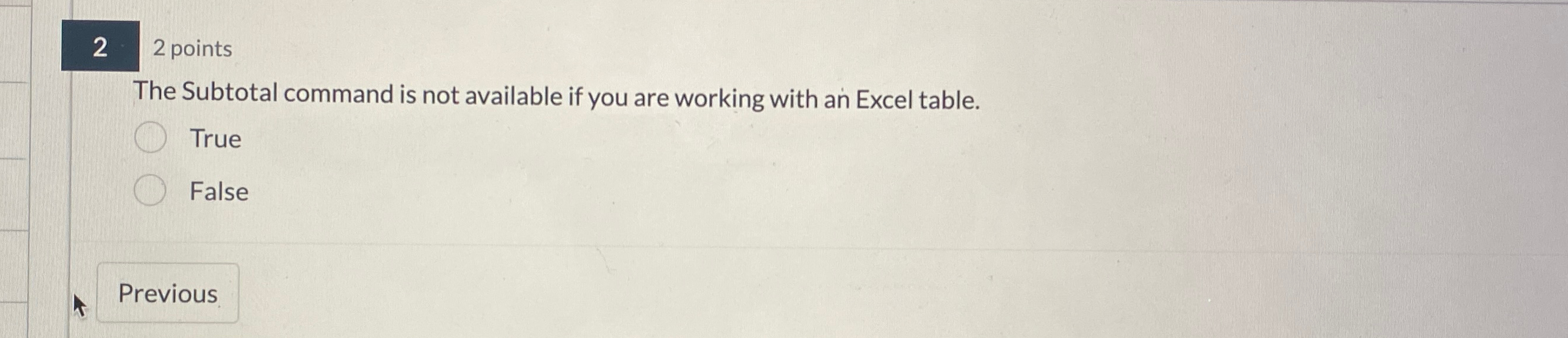 Solved 22 ﻿pointsThe Subtotal command is not available if | Chegg.com