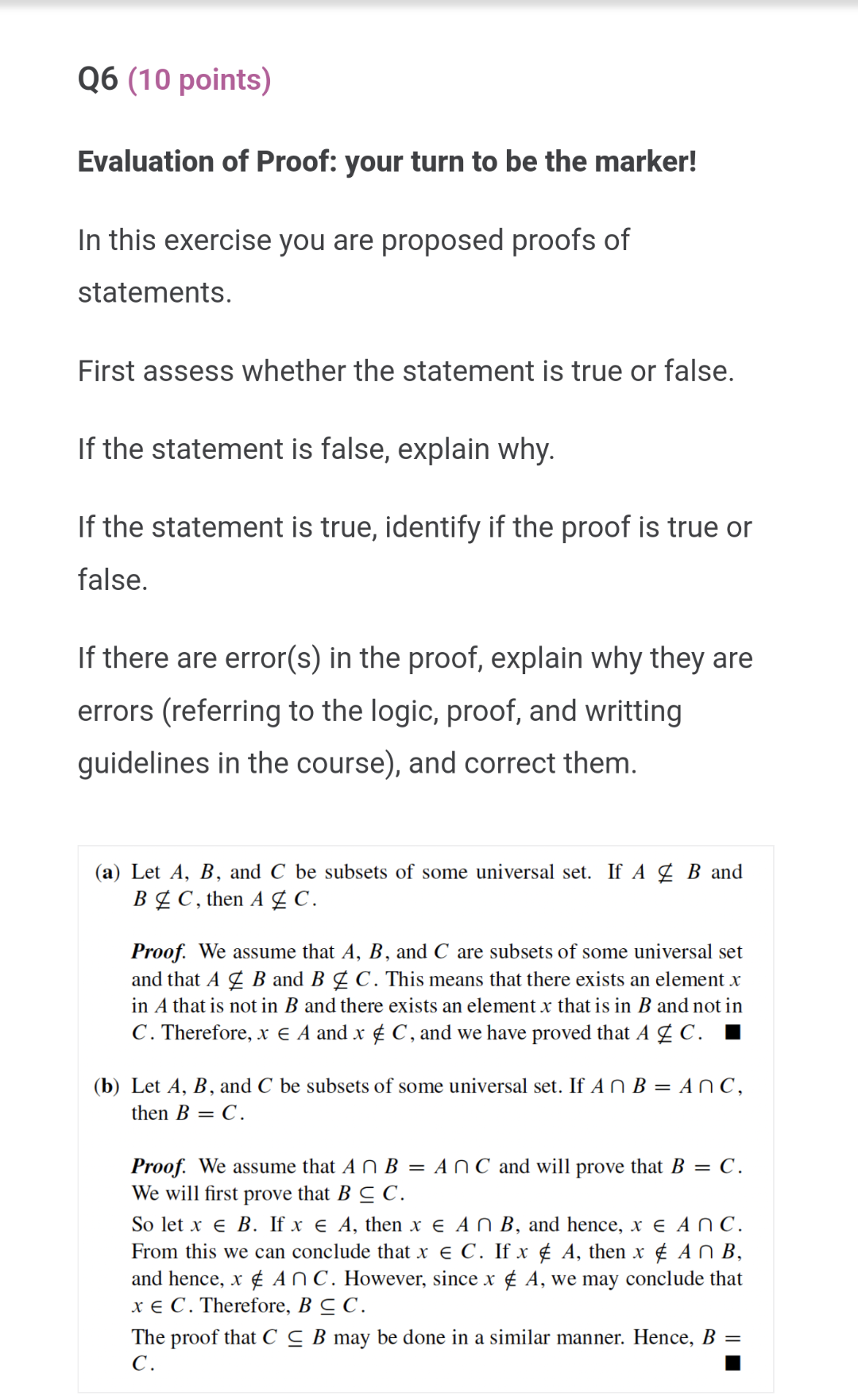 Solved Q6 (10 points) Evaluation of Proof: your turn to be | Chegg.com