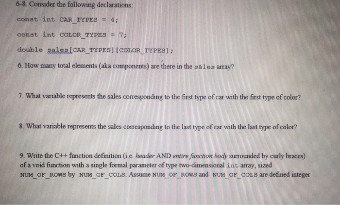 Solved 6-8. Consider the following declarations: const int | Chegg.com