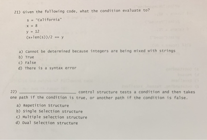 Solved 21) Given the following code, what the condition | Chegg.com