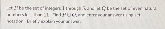 Solved Let P be the set of integers 1 through 5, and let Q | Chegg.com