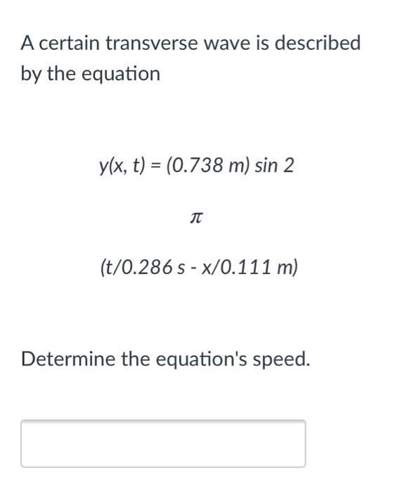 Solved A certain transverse wave is described by the | Chegg.com