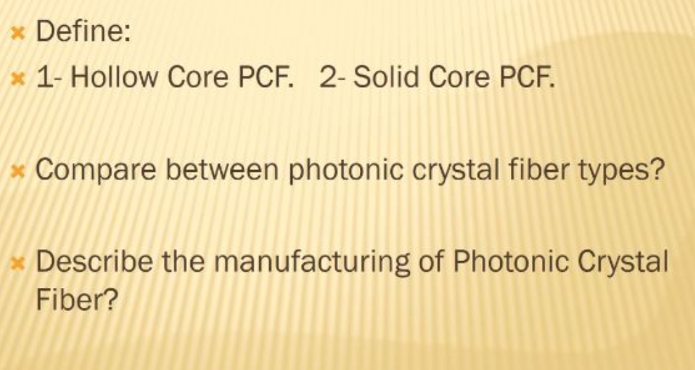 Solved * Define: x 1- Hollow Core PCF. 2- Solid Core PCF. * | Chegg.com