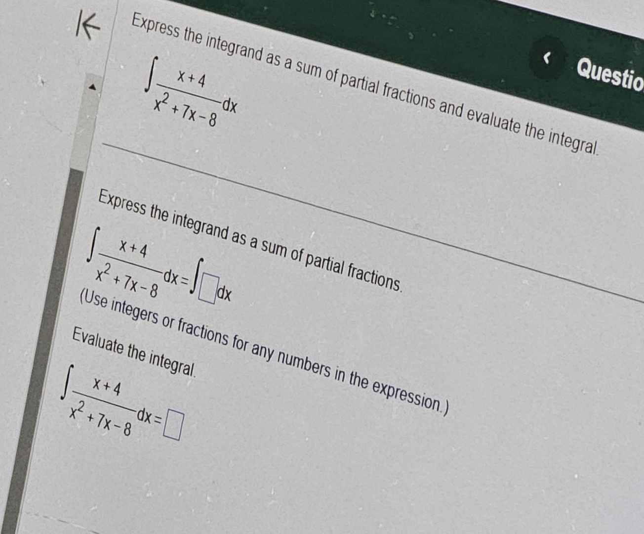 Solved Express the integrand as a sum of partial fractions | Chegg.com