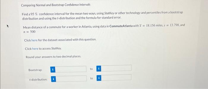 Solved Comparing Normal and Bootstrap Confidence Intervals | Chegg.com