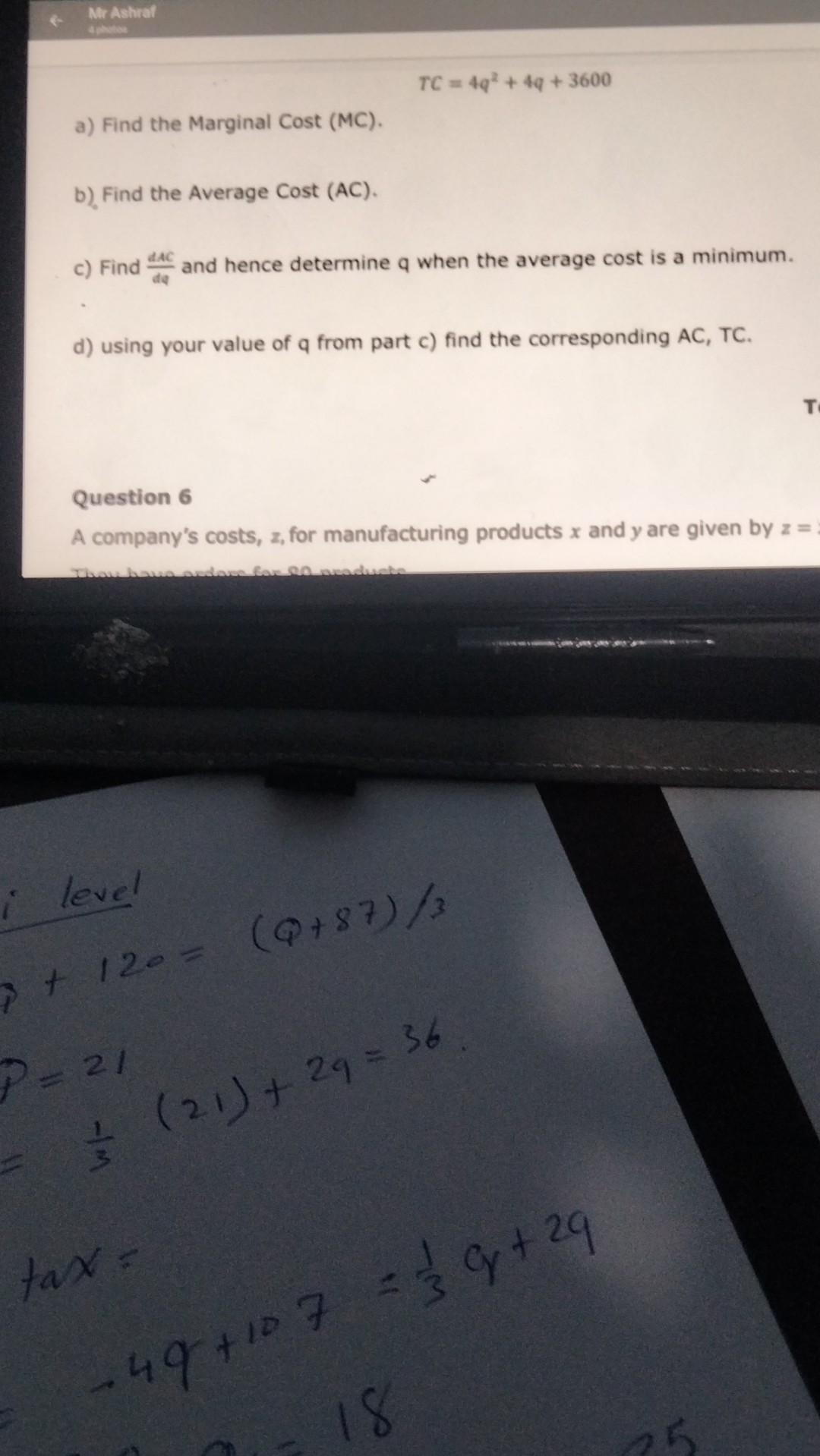Solved TC=4q2+4q+3600 a) Find the Marginal Cost (MC). b). | Chegg.com