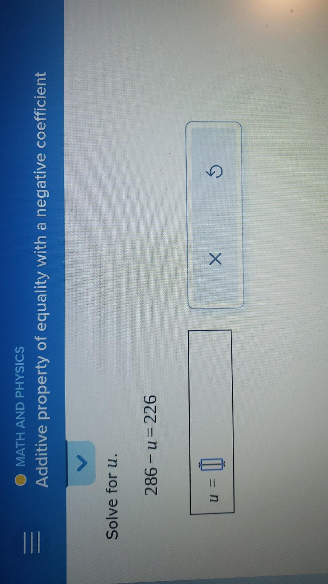 Solved MATH AND PHYSICS Additive property of equality with a | Chegg.com