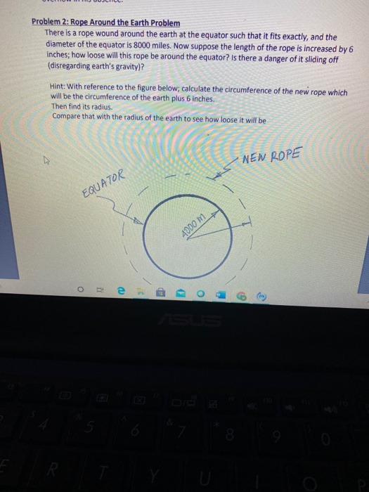 Solved Problem 2: Rope Around the Earth Problem There is a | Chegg.com
