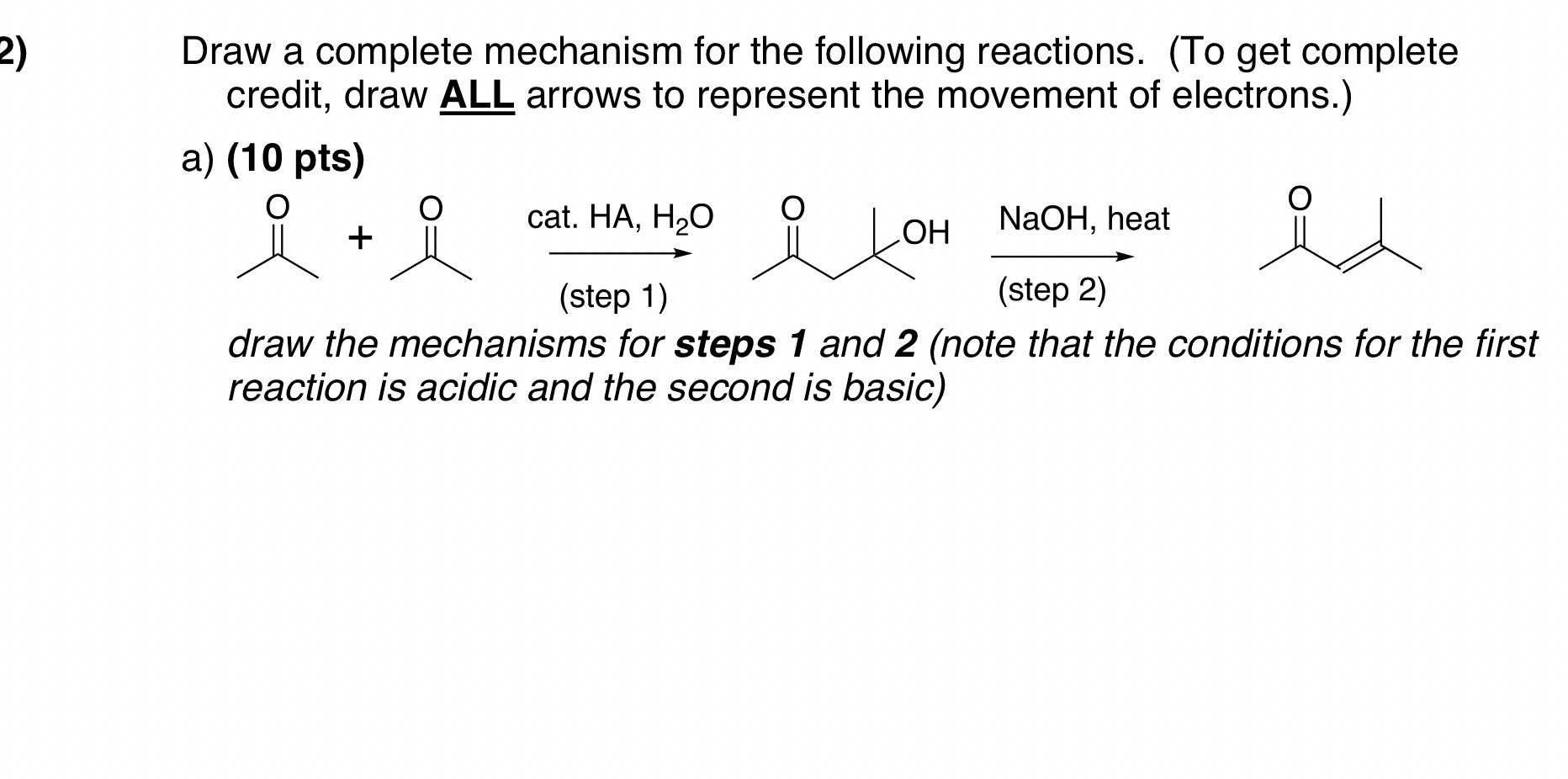 Solved Draw a complete mechanism for the following | Chegg.com