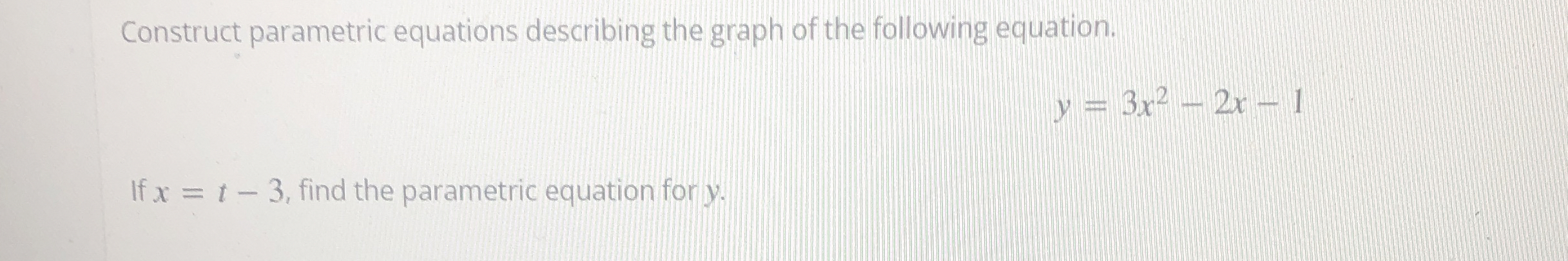 Solved Construct parametric equations describing the graph | Chegg.com