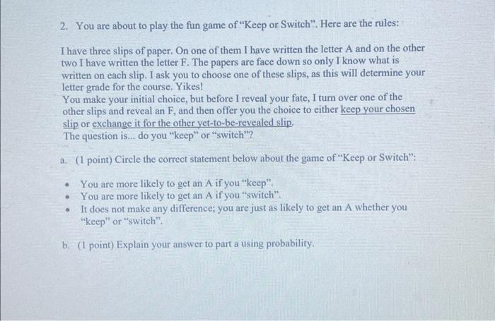 Solved 2. You are about to play the fun game of "Keep or | Chegg.com