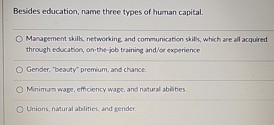 Solved Besides education, name three types of human | Chegg.com