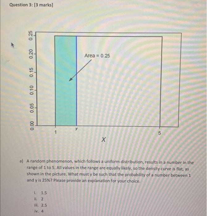 Solved Question 2: [3 marks] a) A random phenomenon, which | Chegg.com