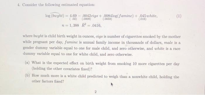 Solved 4. Consider the following estimated equation: log( | Chegg.com
