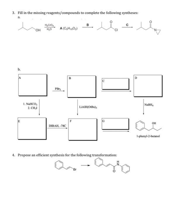 Solved 3. Fill in the missing reagents/compounds to complete | Chegg.com