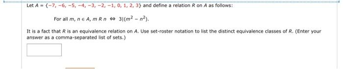 Solved Let A={−7,−6,−5,−4,−3,−2,−1,0,1,2,3} and define a | Chegg.com