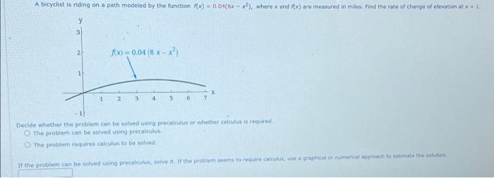 Solved A bicyclist is riding on a path modeled by the | Chegg.com