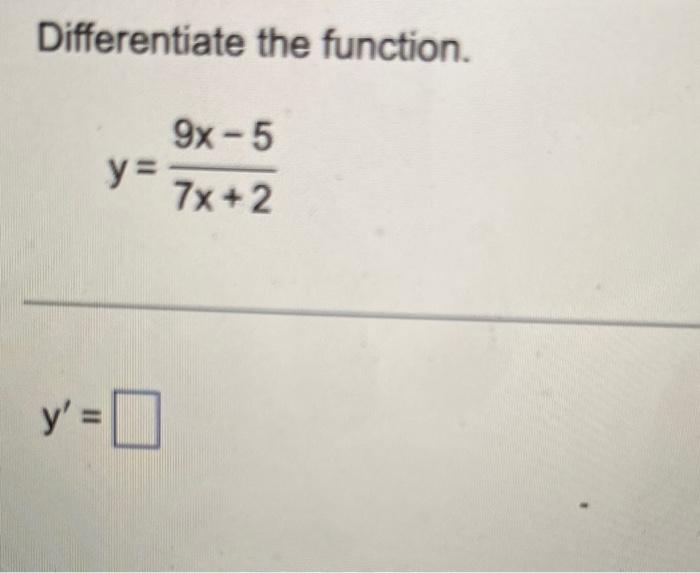 Solved Differentiate The Function Y 4x2−7 5x2−6x 5