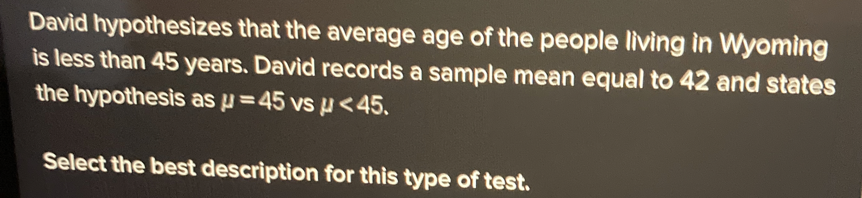 David hypothesizes that the average age of the people | Chegg.com