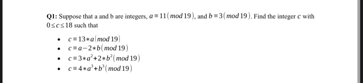 Solved Q1: Suppose that a and b are integers, a-=11(mod19), | Chegg.com