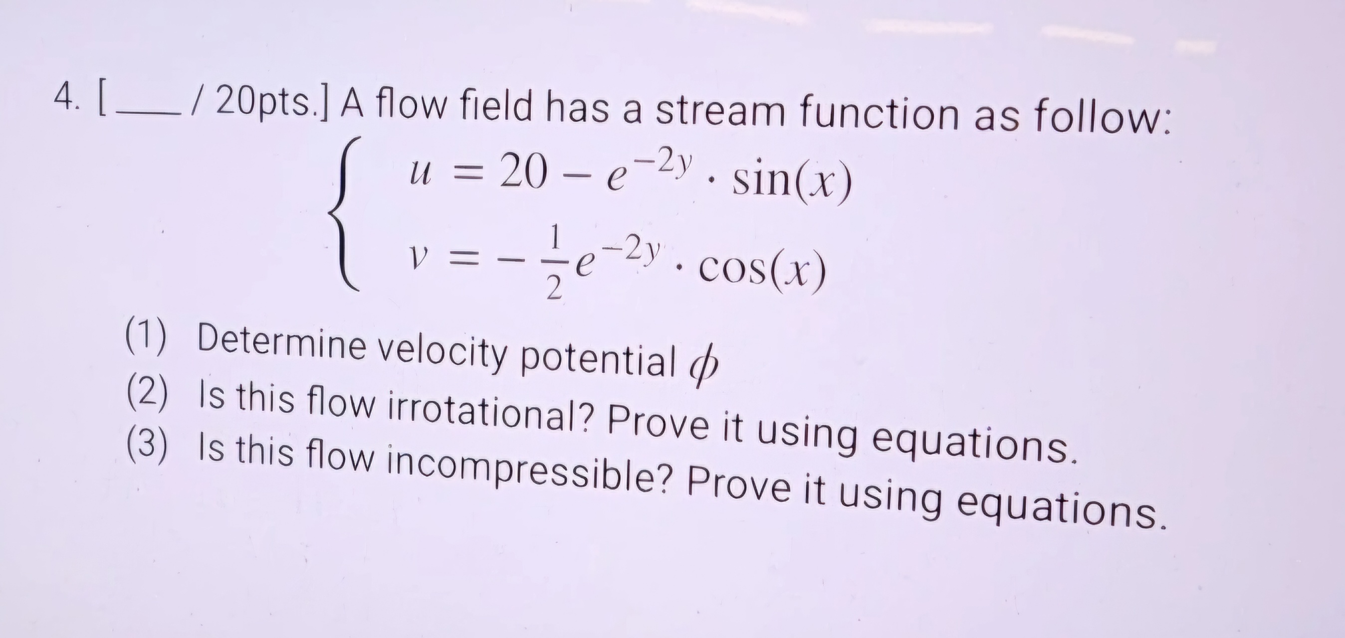 Solved / 20pts.] ﻿A flow field has a stream function as | Chegg.com