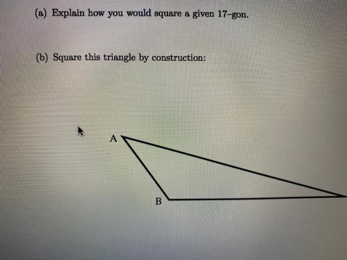 (a) Explain how you would square a given 17-gon. (b) | Chegg.com