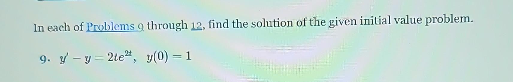 Solved In each of Problems 9. through 12, find the solution | Chegg.com