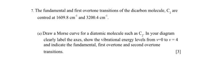 Solved 7. The fundamental and first overtone transitions of | Chegg.com