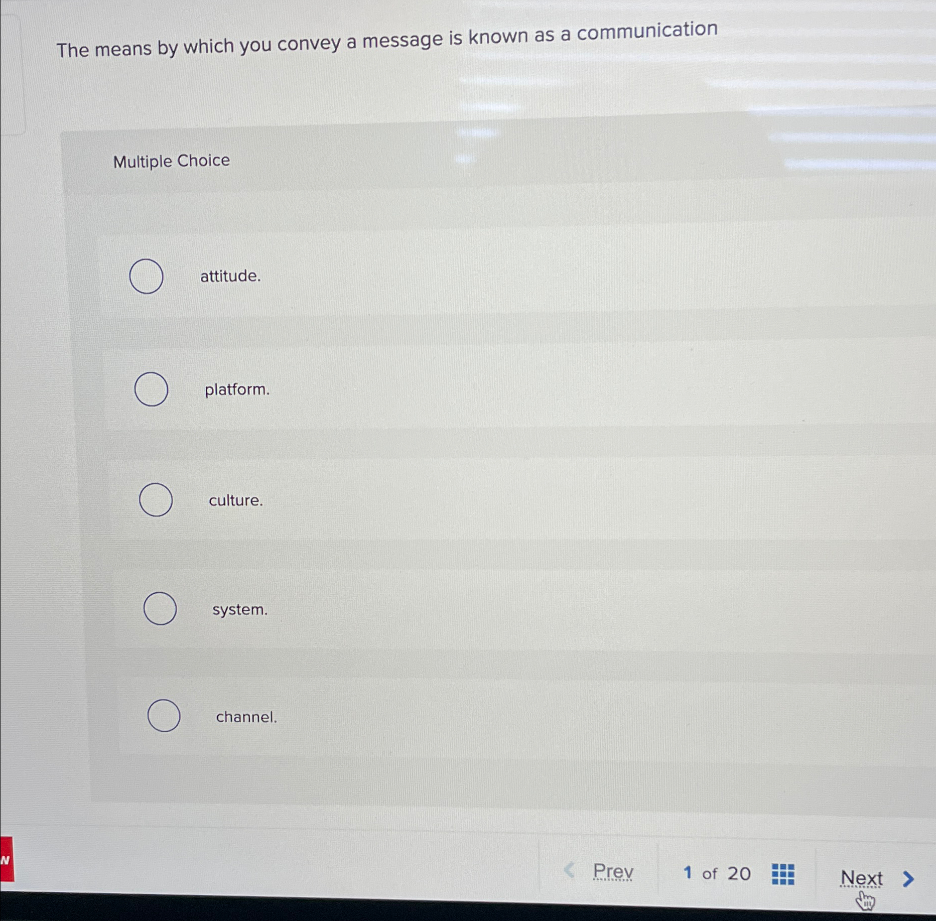 Solved The means by which you convey a message is known as a | Chegg.com